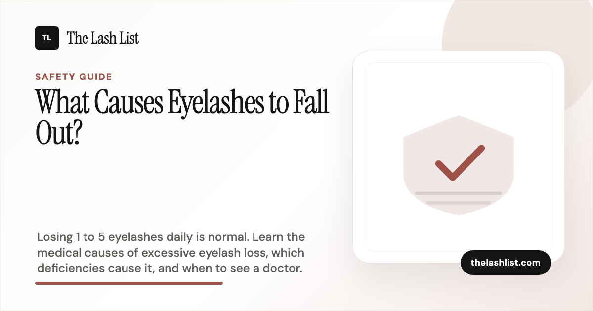 What Causes Eyelashes to Fall Out? (2026) | The Lash List